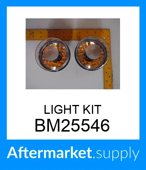 BM25546 - LIGHT KIT fits JOHN DEERE | Price: $52.53 to $74.33