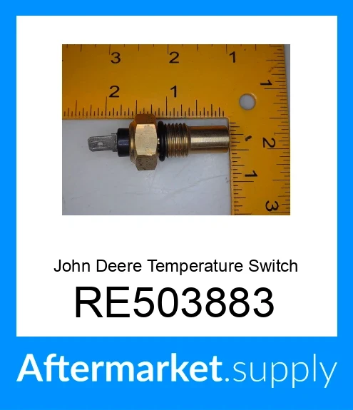 RE503883 - TEMPSWITCH fits JOHN DEERE | Price: $79.98 to $152.07