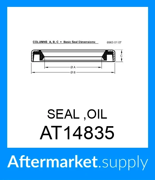 AT-14835 - SEAL ,OIL fits JOHN DEERE | Price: $62.43