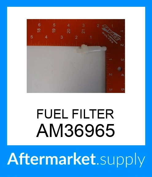 AM36965 - FUEL FILTER fits JOHN DEERE | Price: $17.81 to $33.04