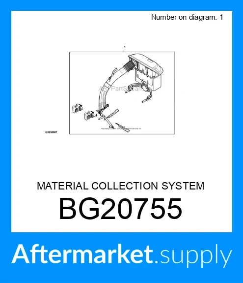 BG20755 - MATERIAL COLLECTION SYSTEM fits JOHN DEERE