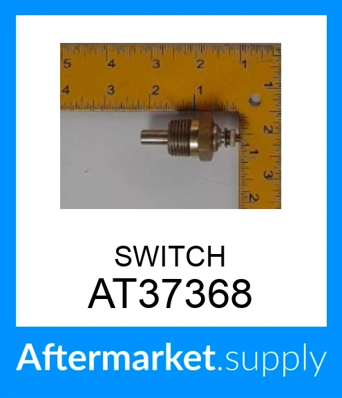 AT37368 - SWITCH fits JOHN DEERE | Price: $69.36 to $94.57
