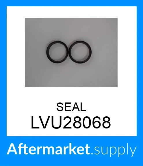 LVU28068 - SEAL fits JOHN DEERE | Price: $76.23 to $119.35