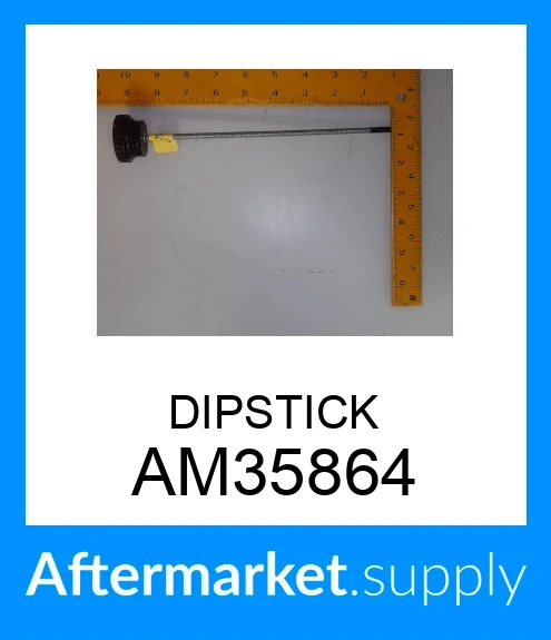 AM35864 - DIPSTICK fits JOHN DEERE