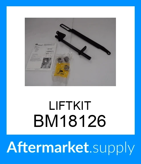 bm18126 - LIFT KIT fits JOHN DEERE