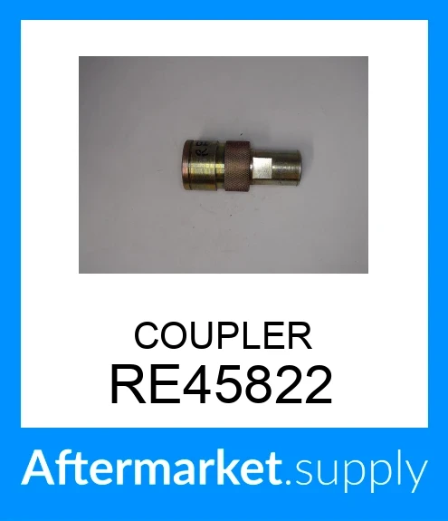 RE45822 - COUPLER fits JOHN DEERE | Price: $39.95 to $92.27