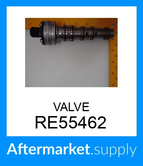 RE55462 - VALVE fits JOHN DEERE | Price: $297.17 to $402.98