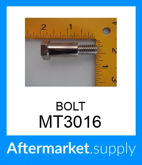 MT3016 - BOLT fits JOHN DEERE | Price: $2.79 to $4.00