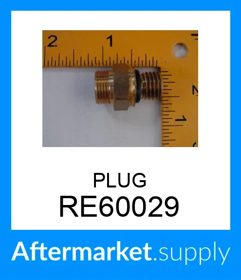 RE60029 - PLUG fits JOHN DEERE | Price: $8.92 to $22.14