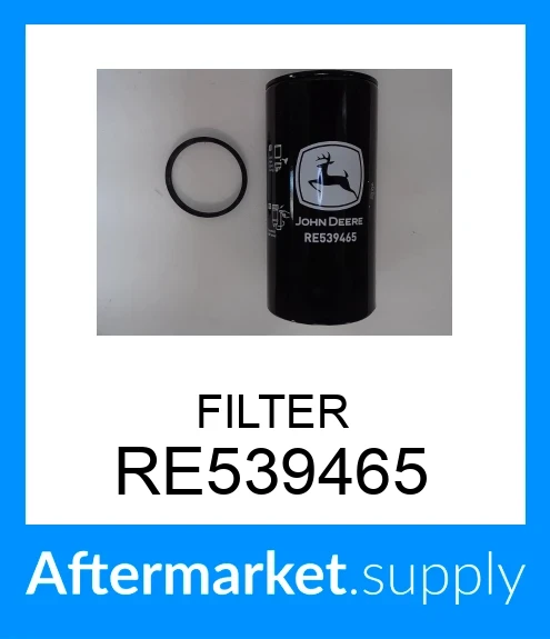 RE539465 - FILTER (RE532952) fits JOHN DEERE | Price: $18.61 to $142.90