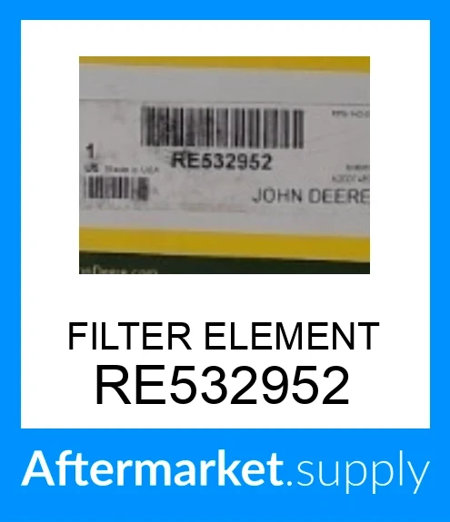 RE532952 - FILTER ELEMENT fits JOHN DEERE | Price: $25.99 to $140.71
