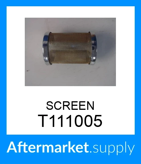 T111005 - SCREEN fits JOHN DEERE | Price: $17.00 to $24.55