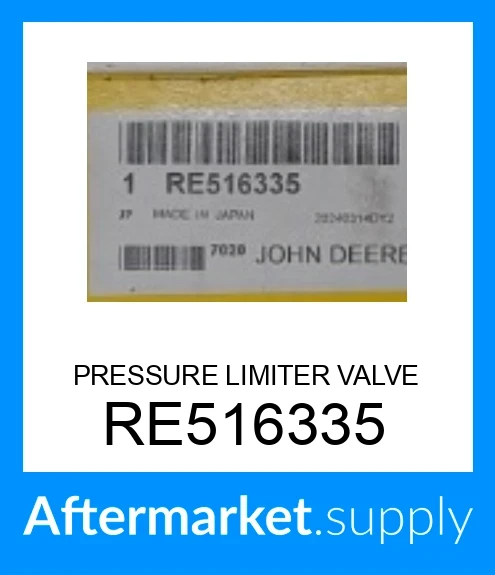 RE516335 - PRESSURE LIMITER VALVE fits JOHN DEERE | Price: $21.84 to ...