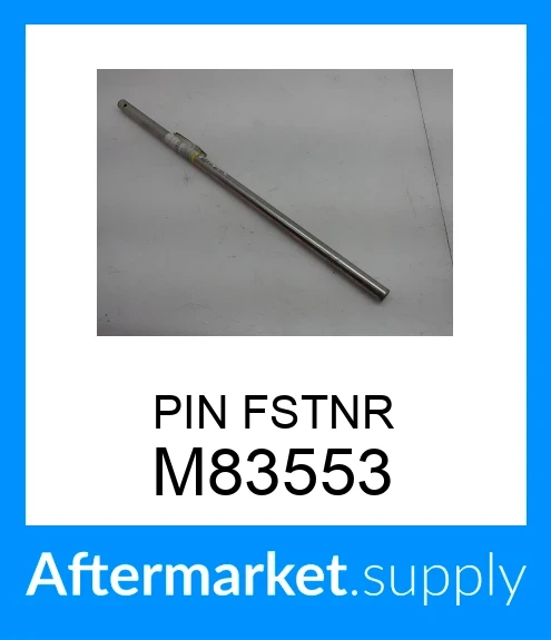 M83553 - PIN FSTNR fits JOHN DEERE | Price: $111.37