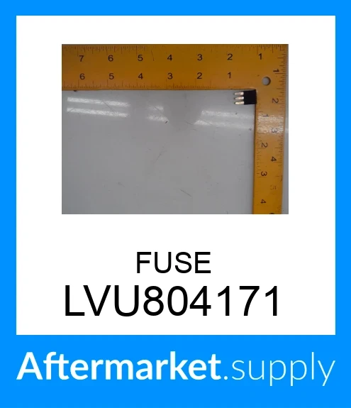LVU804171 - FUSE fits JOHN DEERE | Price: $9.84 to $37.00