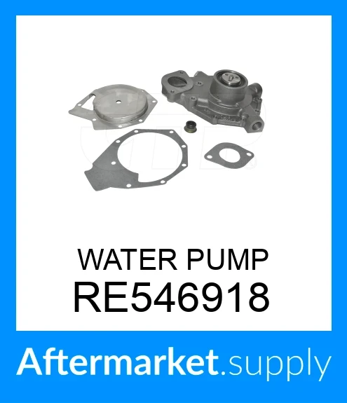 RE546918 - WATER PUMP (RE509813, RE523169) fits JOHN DEERE | Price: $29 ...