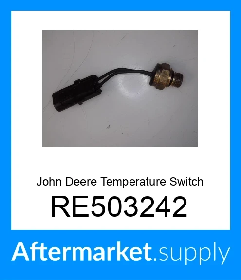 RE503242 - SENSOR fits JOHN DEERE | Price: $11.57 to $76.48