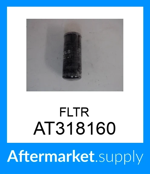 AT318160 - FLTR fits JOHN DEERE | Price: $39.99 to $179.34