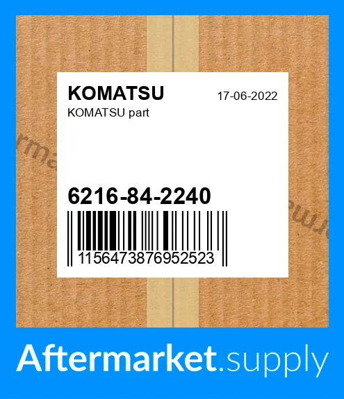 6216-84-2240 - part fits KOMATSU