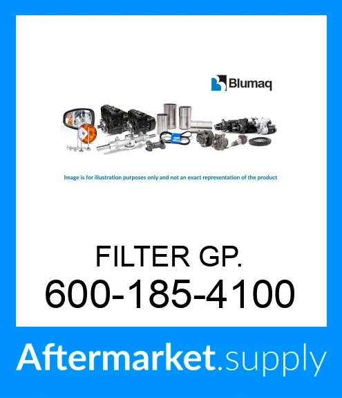 600-185-4100 - FILTER GP. fits KOMATSU | Price: $68.13 to $784.41