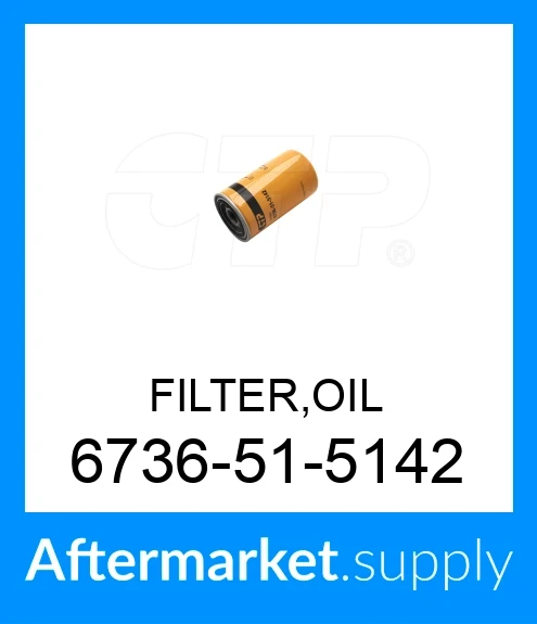 6736-51-5142 - FILTER,OIL fits KOMATSU | Price: $7.66 to $309.00