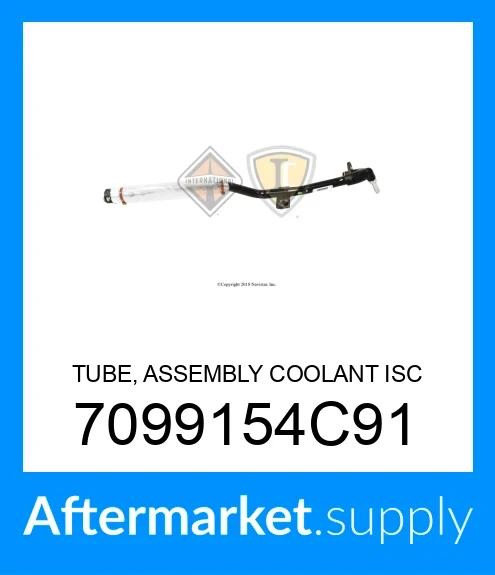 7099154C91 - TUBE, ASSEMBLY COOLANT ISC SUPPLY WITH SLEEVE fits ...