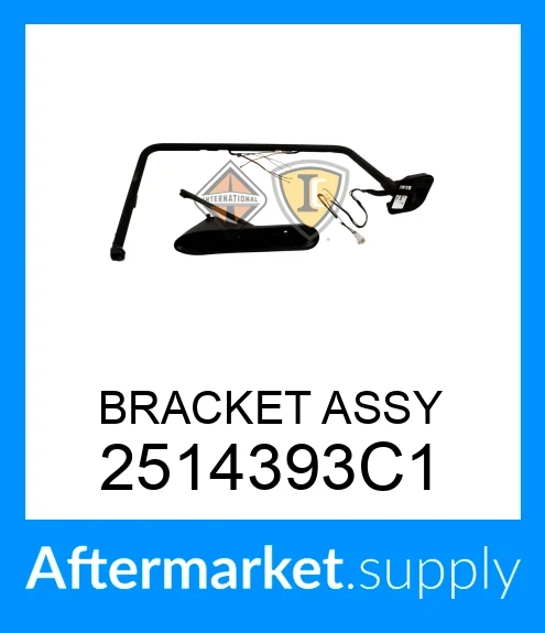2514393C1 - BRACKET ASSY fits NAVISTAR