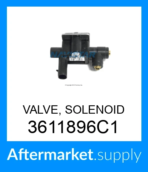 3611896C1 - VALVE, SOLENOID fits NAVISTAR | Price: $174.91 to $210.44