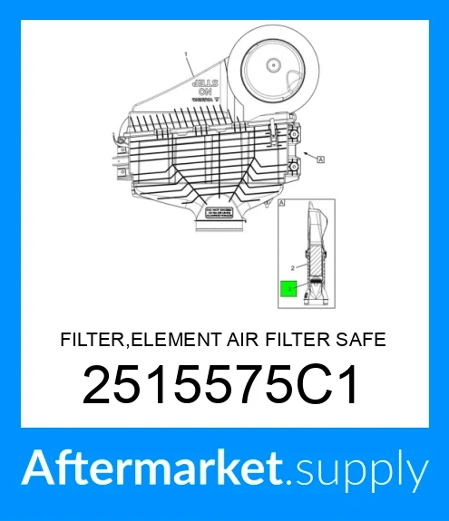 2515575C1 - FILTER,ELEMENT AIR FILTER SAFE fits NAVISTAR