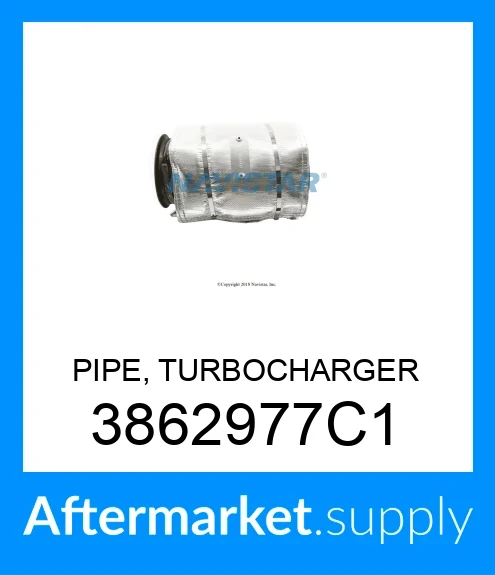 3862977C1 - PIPE, TURBOCHARGER fits NAVISTAR | Price: $1,063.00