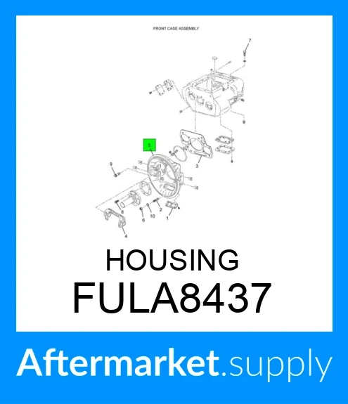 FULA8437 - HOUSING fits NAVISTAR | Price: $412.19 to $509.18