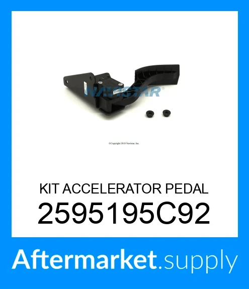 2595195C92 - KIT ACCELERATOR PEDAL ASSEMBLY W/SENSOR fits NAVISTAR ...
