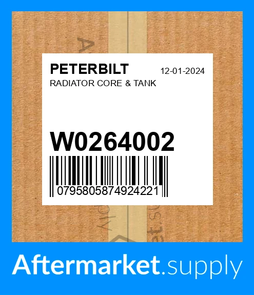 W0264002 - RADIATOR CORE & TANK fits PETERBILT